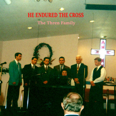 9. He Endured The Cross – Thren Family Music